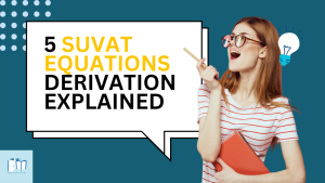 5 SUVAT Equations Derivation Explained